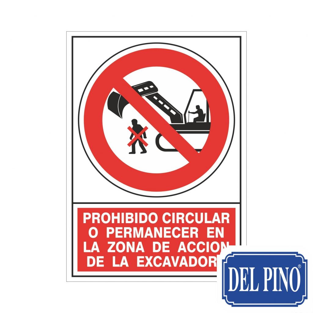 0486 – Prohibido circular o permanecer en zona de excavadora – DelPino