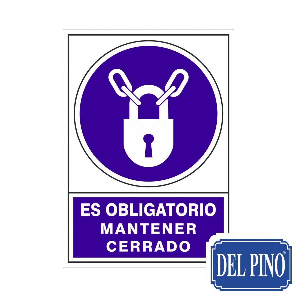 0656 – Es obligatorio mantener cerrado – DelPino